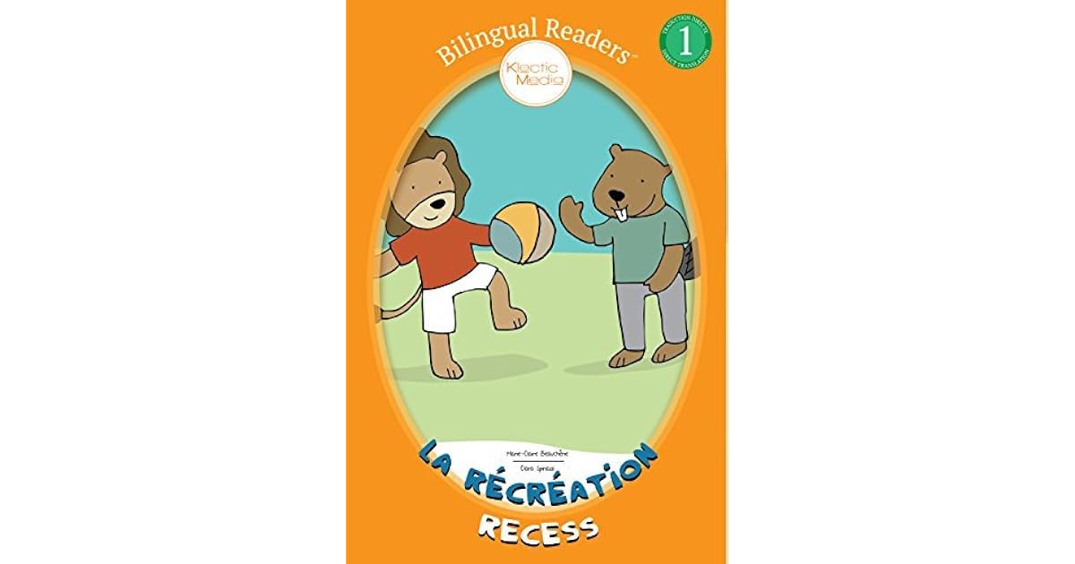 La Récréation Recess: Bilingual Easy Reader Level 1 - Children's ...