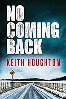 No Coming Back by Keith Houghton