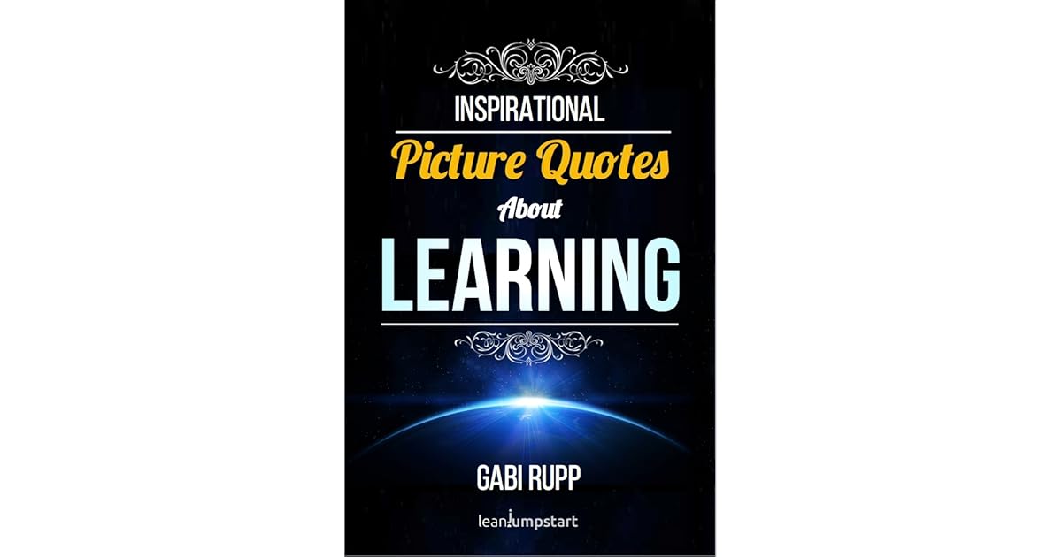 Book giveaway for Learning Quotes: Inspirational Picture Quotes about ...