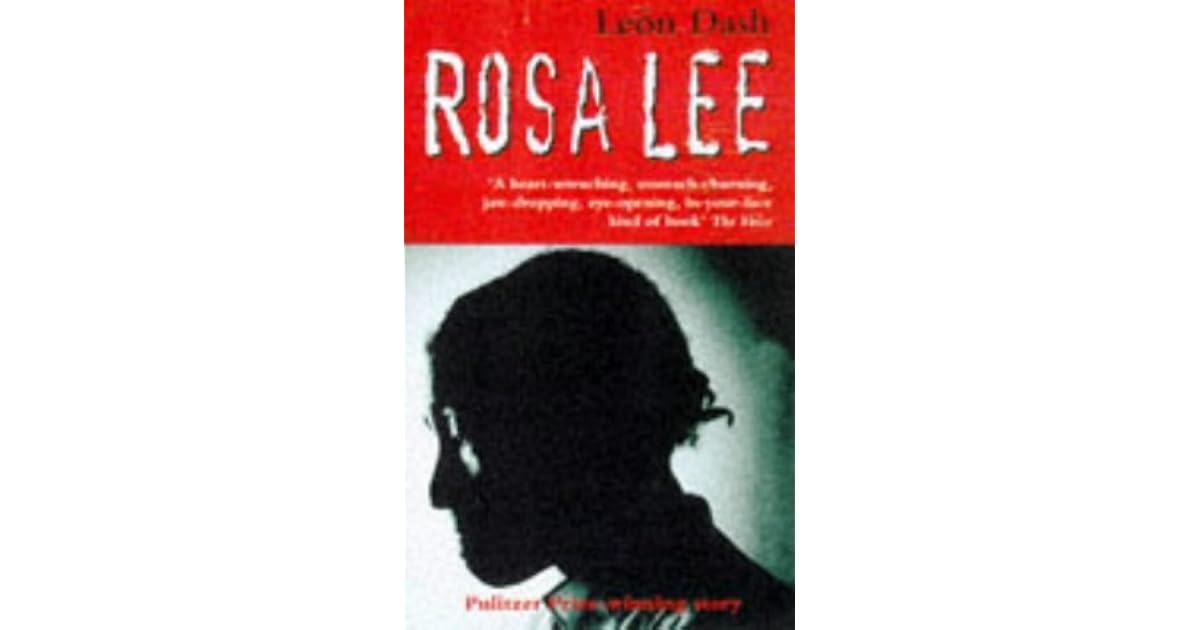 Rosa Lee by Leon Dash