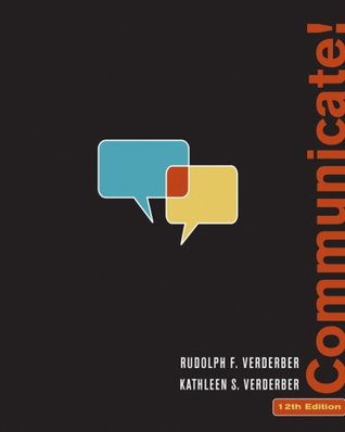 Communicate! by Rudolph F. Verderber