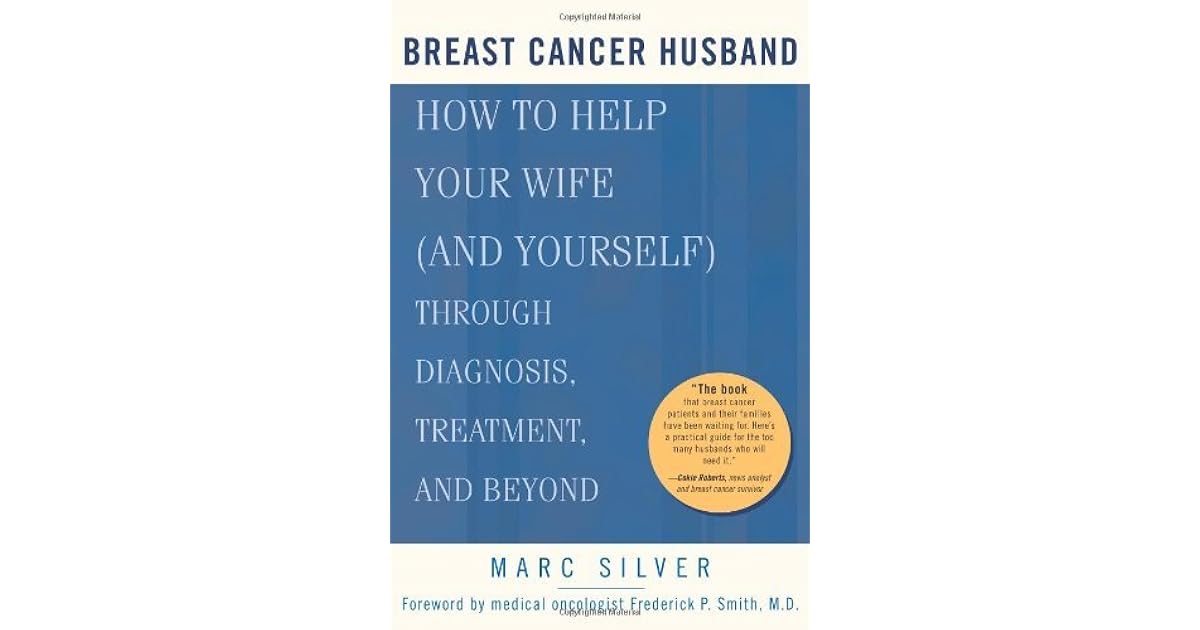 Breast Cancer Husband: How to Help Your Wife (and Yourself) During ...