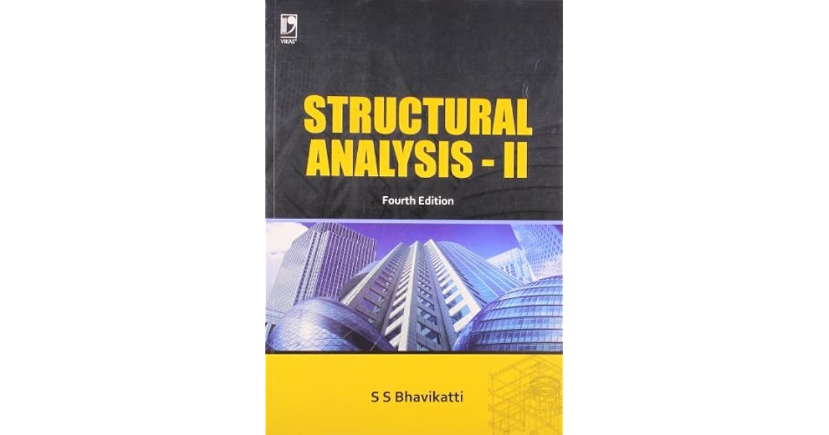 Structural Analysis - Vol. 2 by S.S Bhavikatti