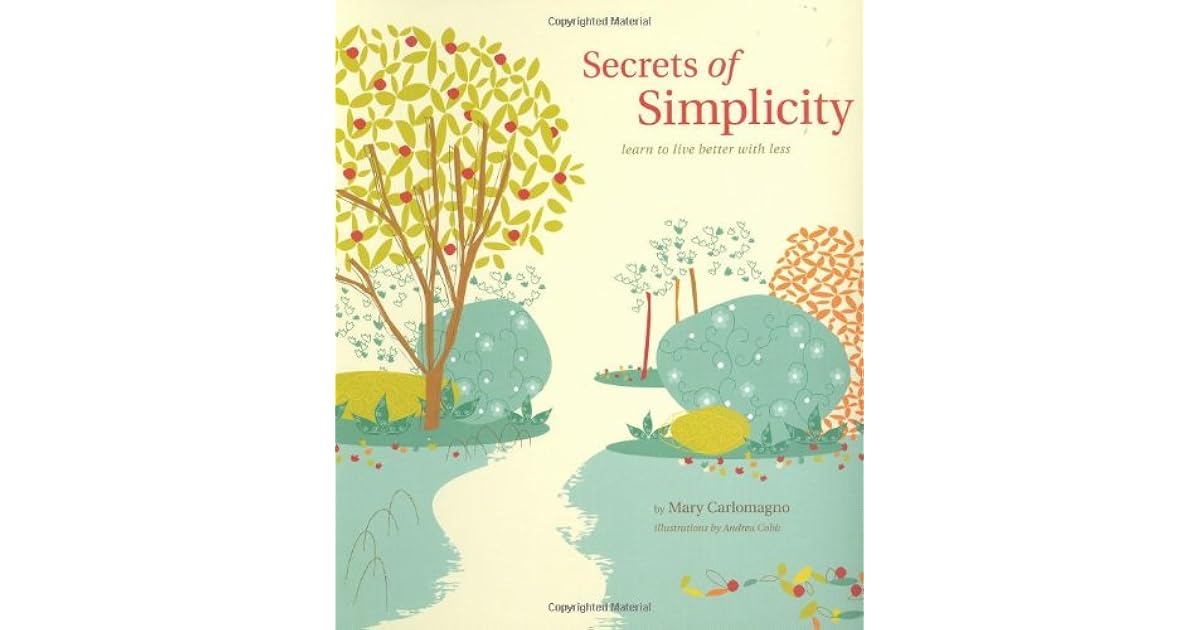 Secrets of Simplicity by Mary Carlomagno