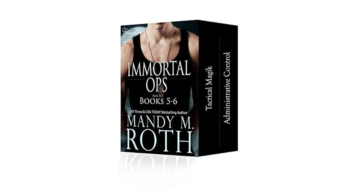 Immortal Ops Box Set (Immortal Ops, #5-6) by Mandy M. Roth