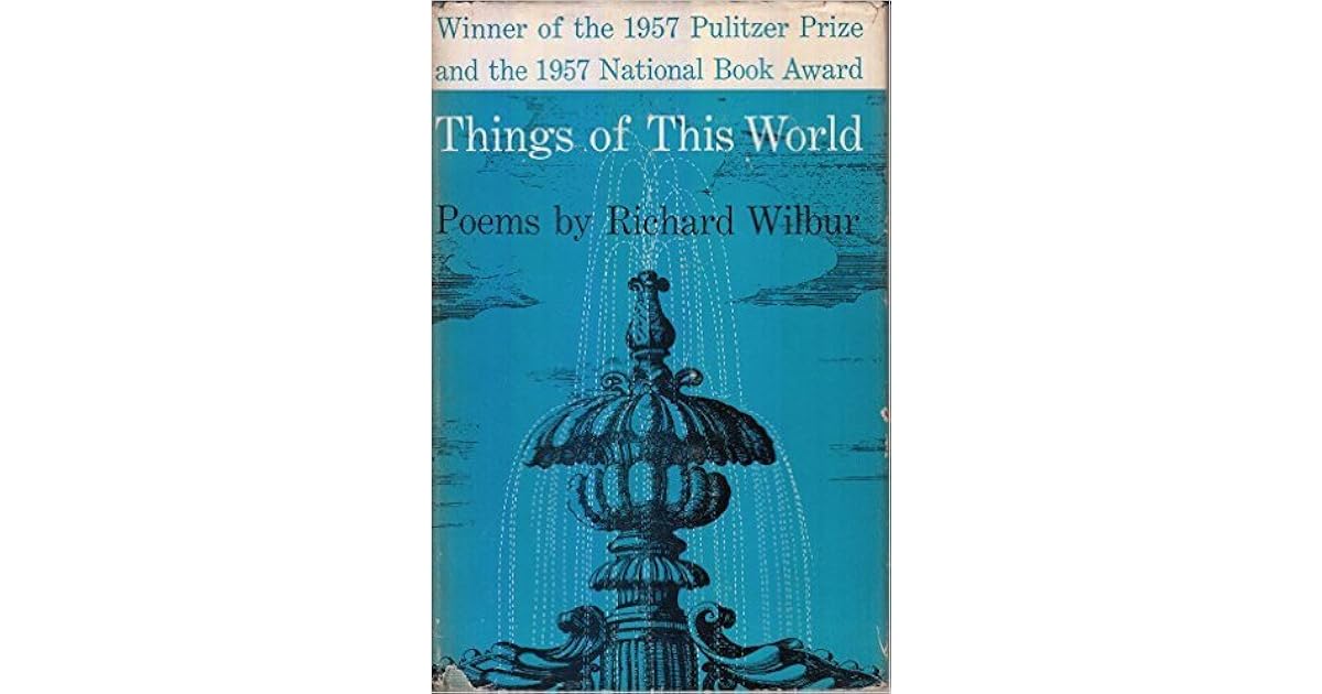 Things of This World by Richard Wilbur