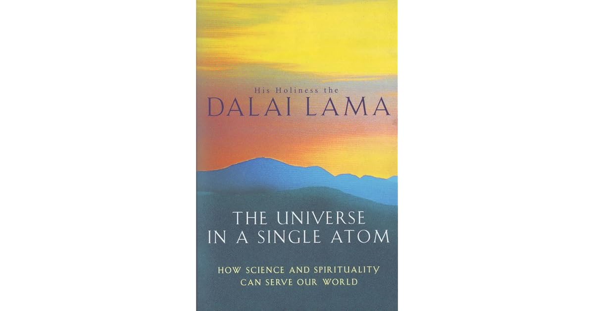 The Universe In A Single Atom by Dalai Lama XIV