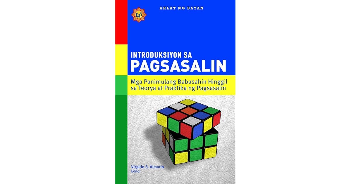 Introduksiyon sa Pagsasalin: Mga Panimulang Babasahin Hinggil sa Teorya ...