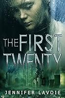 The First Twenty by Jennifer Lavoie