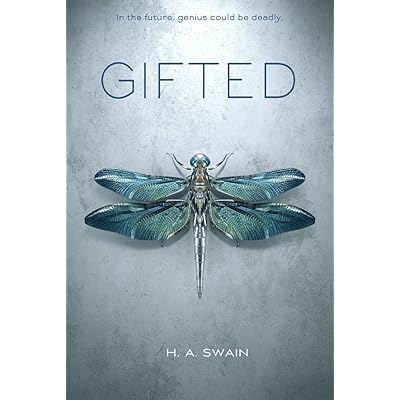 Gifted by H.A. Swain — Reviews, Discussion, Bookclubs, Lists