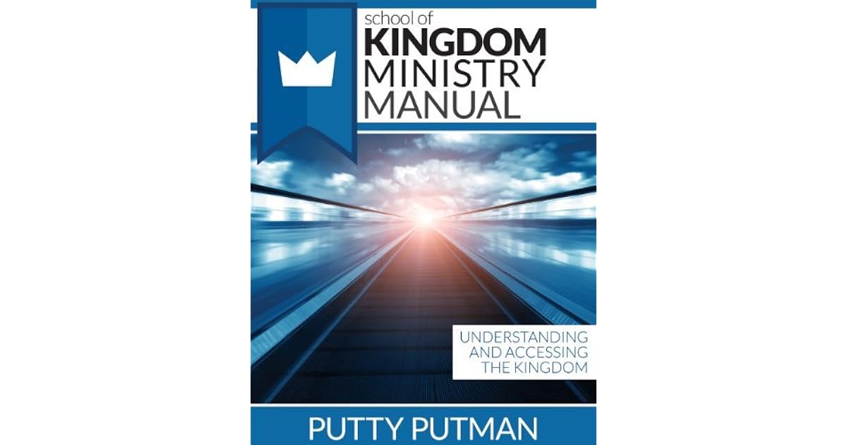 School of Kingdom Ministry Manual by Putty Putman