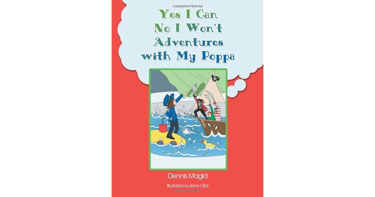Book giveaway for Yes I Can! No I Won't! Adventures with My Poppa!! by ...