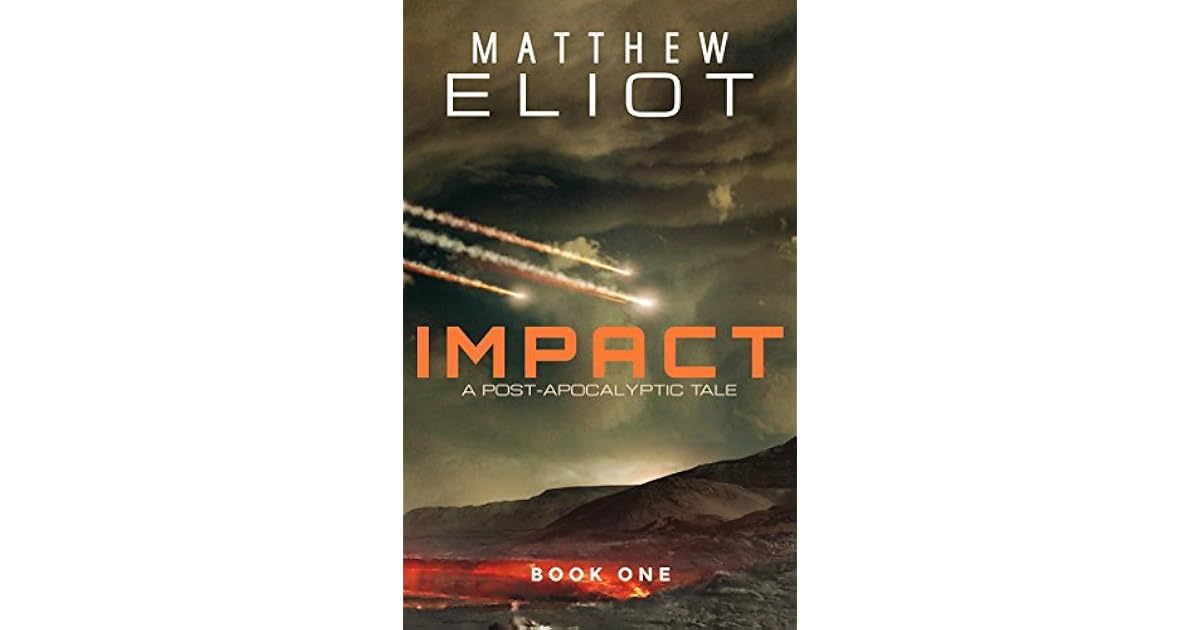 Impact (Impact, #1) by Matthew Eliot