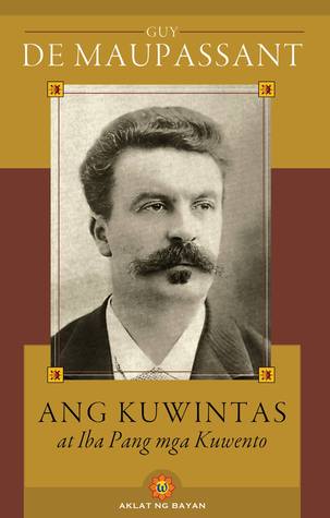 Ang Kuwintas at Iba Pang mga Kuwento by Guy de Maupassant