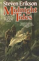 Midnight Tides (Malazan Book of the Fallen, #5) by Steven Erikson
