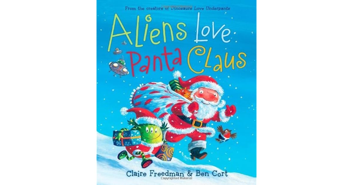 Aliens Love Panta Claus by Claire Freedman