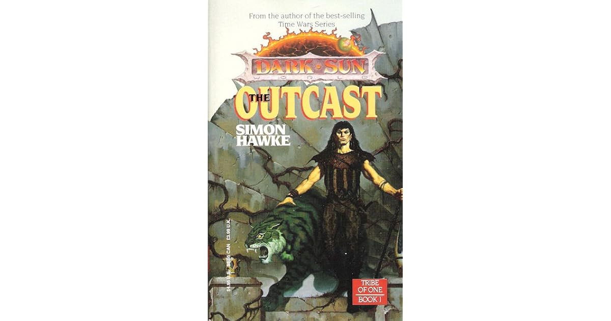 The Outcast (Dark Sun: Tribe of One, #1) by Simon Hawke