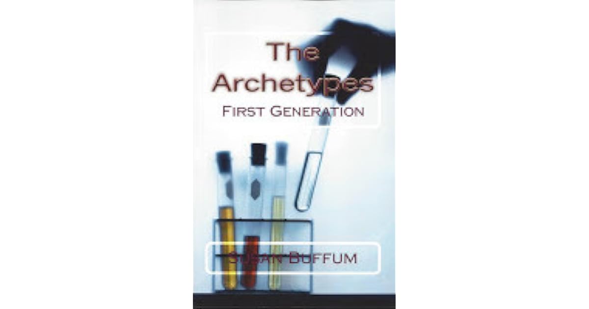 Book giveaway for The Archetypes First Generation (Archetypes 1) by ...
