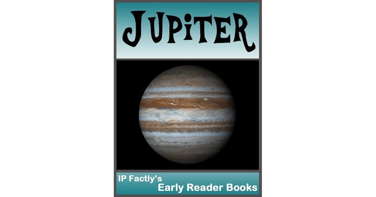 Jupiter - Space Books for Kids. Early Reader Jupiter Facts, Pictures ...