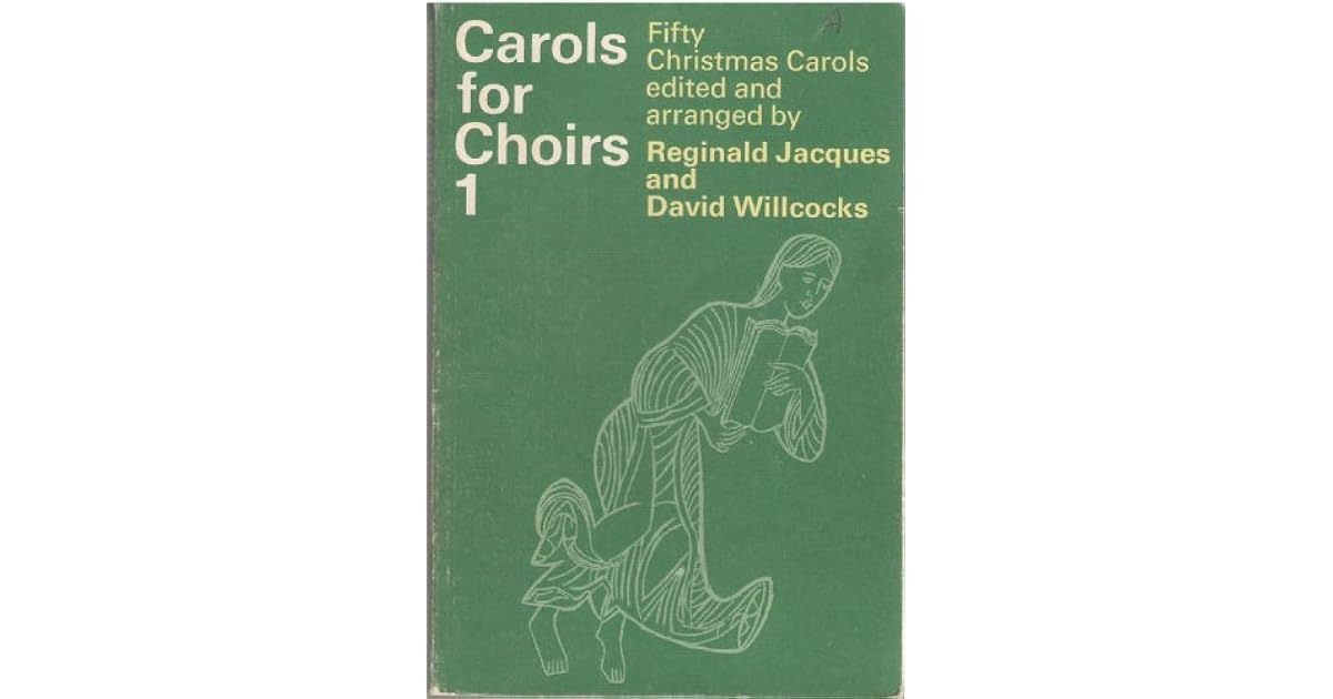 Carols for Choirs 1: Fifty Christmas Carols by Reginald Jacques