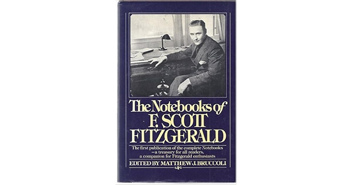 The Notebooks of F. Scott Fitzgerald by F. Scott Fitzgerald