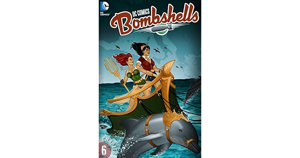 DC Comics: Bombshells #6 by Marguerite Bennett