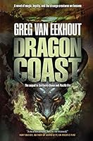 Dragon Coast (Daniel Blackland, #3) by Greg Van Eekhout