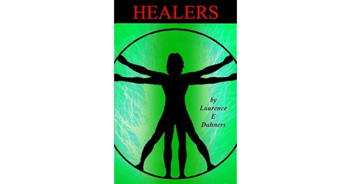 Healers (Hyllis Family, #3) by Laurence E. Dahners