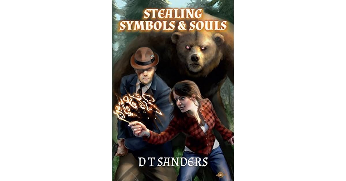 Stealing Symbols & Souls by D T Sanders