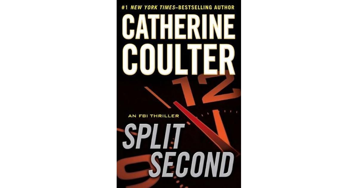 Split Second (FBI Thriller, #15) by Catherine Coulter