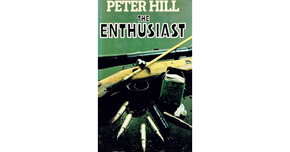 The Enthusiast by Peter Hill
