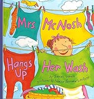 Mrs. McNosh Hangs Up Her Wash by Sarah Weeks