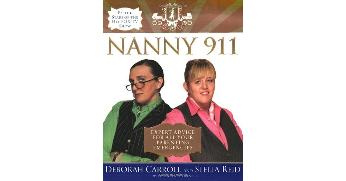 Nanny 911: Expert Advice for All Your Parenting Emergencies by Deborah ...