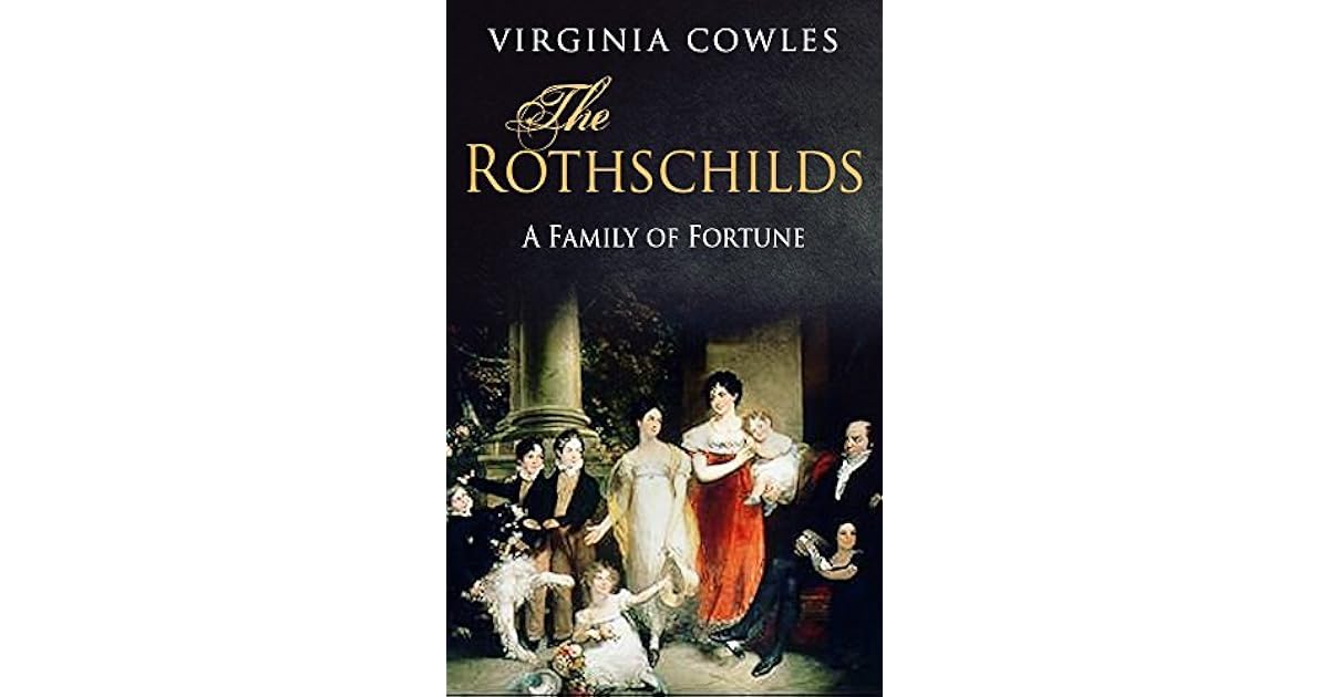 The Rothschilds by Virginia Cowles