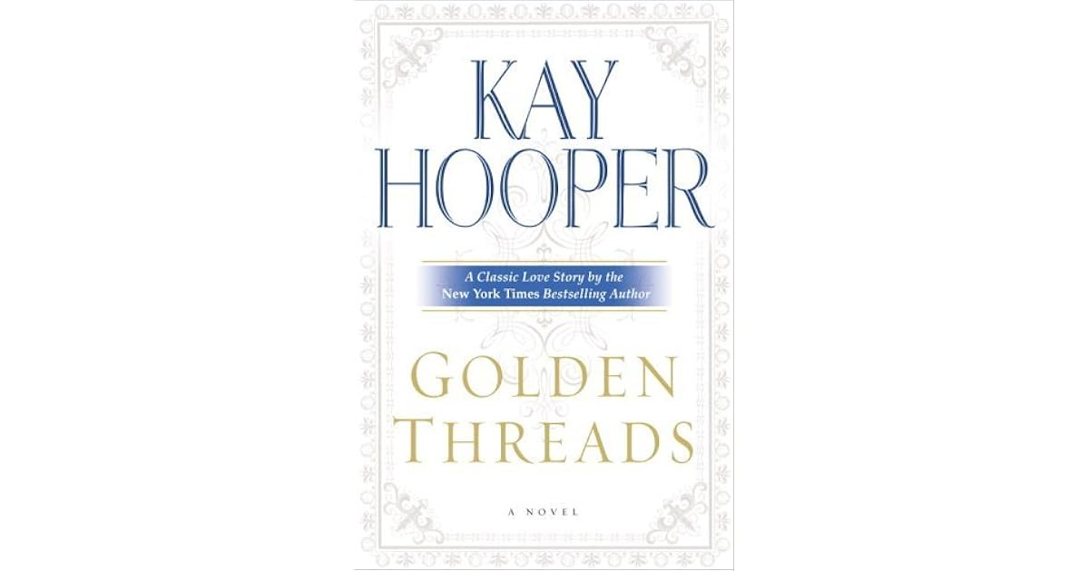 Golden Threads (Once Upon A Time, #1) by Kay Hooper
