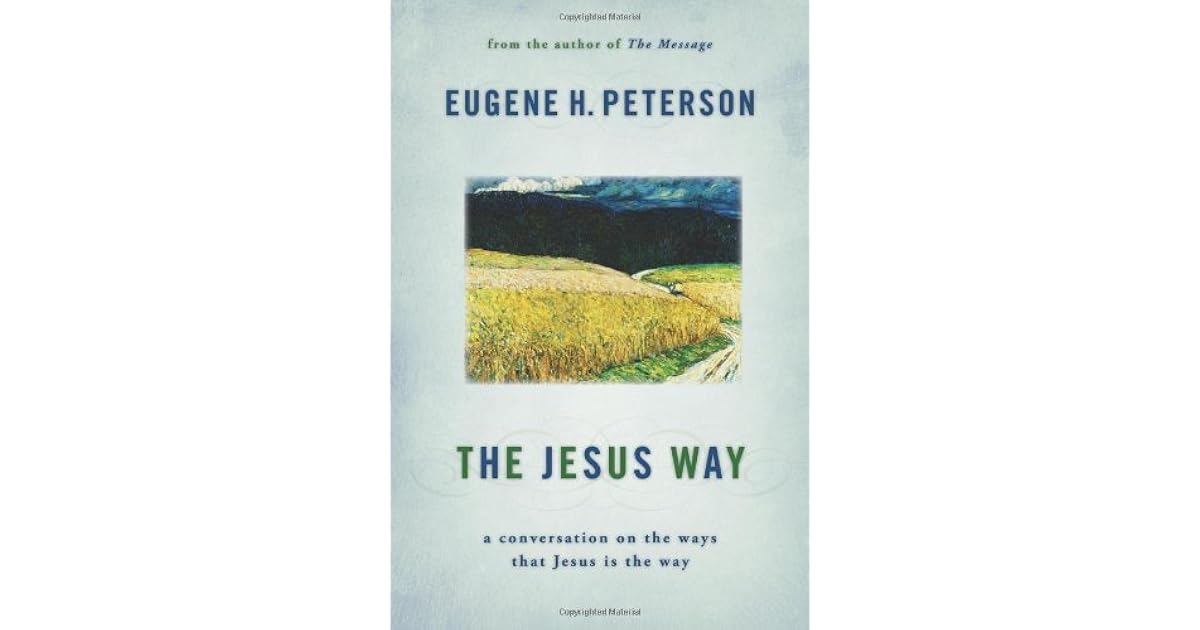 The Jesus Way: A Conversation on the Ways That Jesus Is the Way by ...