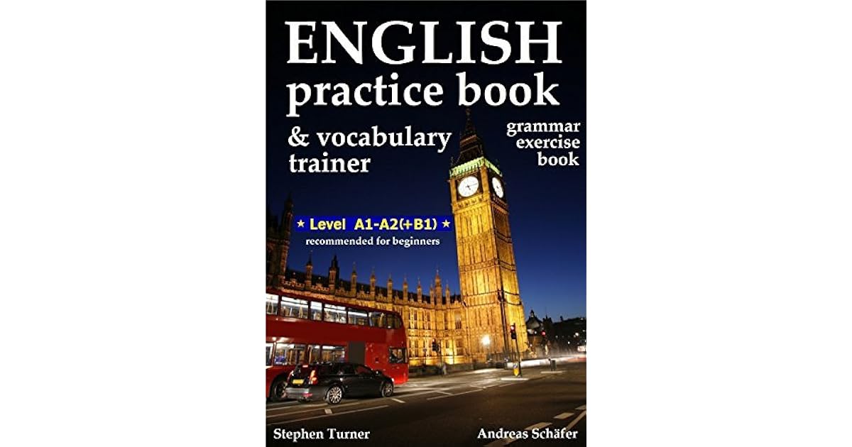 English practice book and vocabulary trainer, (grammar exercise book ...