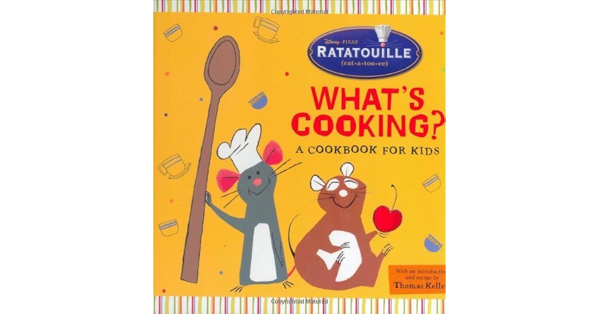 What's Cooking?: A Cookbook for Kids by Thomas Keller