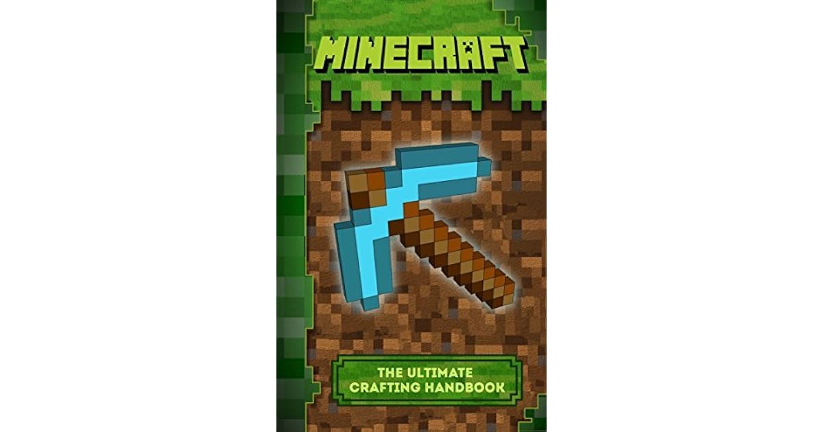 Minecraft: The Ultimate Crafting Handbook: (Minecraft Diary, Minecraft ...