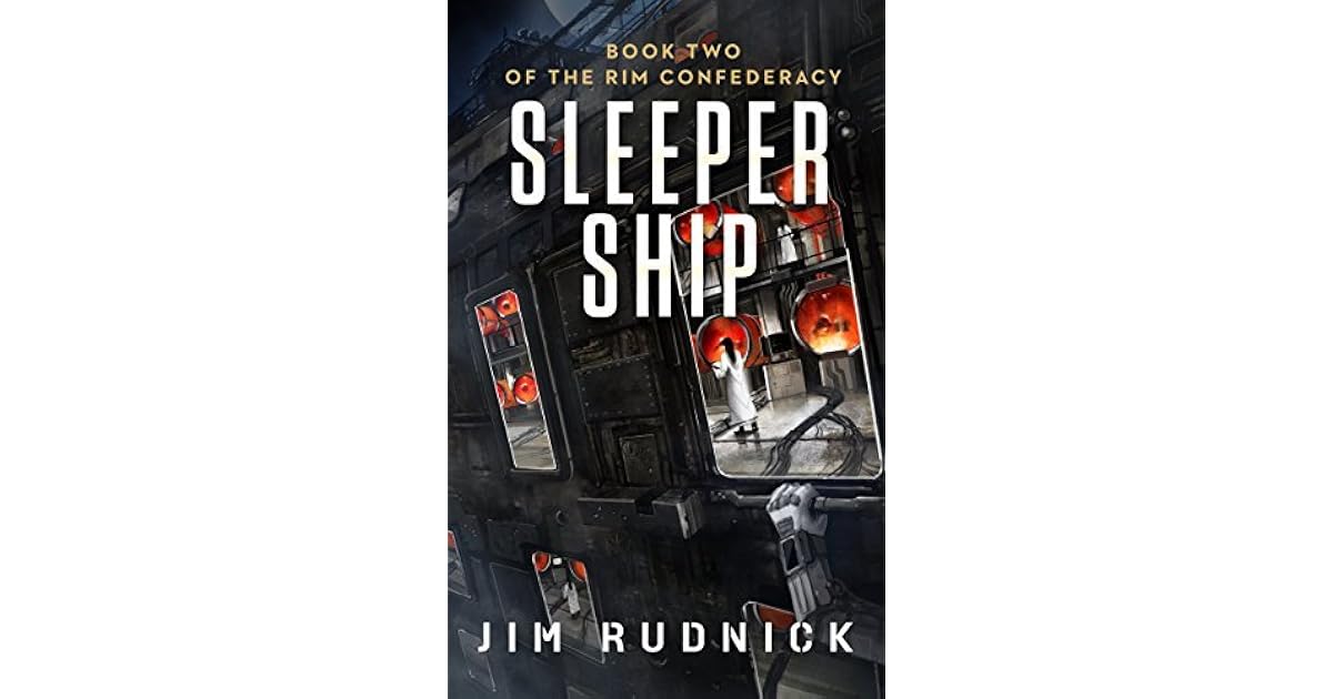 Sleeper Ship (The Rim Confederacy #2) by Jim Rudnick