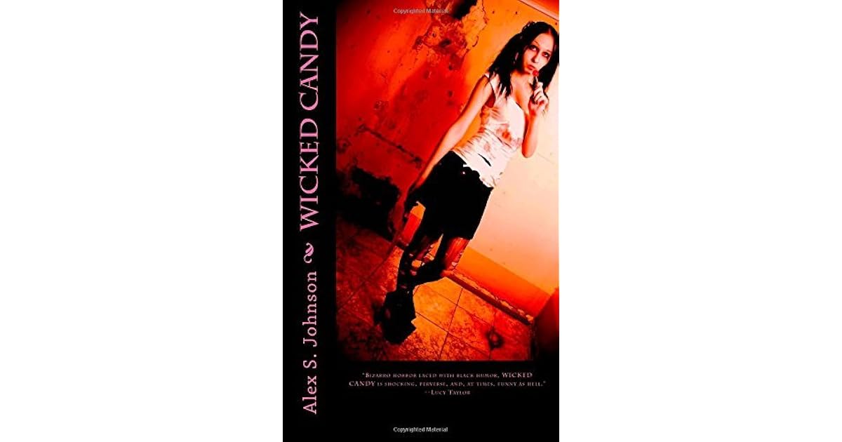 Wicked Candy by Alex S. Johnson