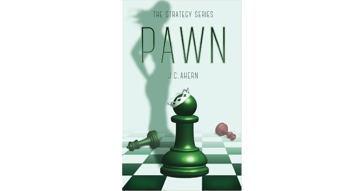 Pawn (Strategy, #1) by J.C. Ahern