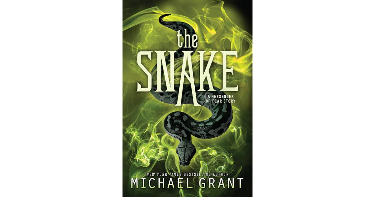 The Snake (Messenger of Fear #1.5) by Michael Grant
