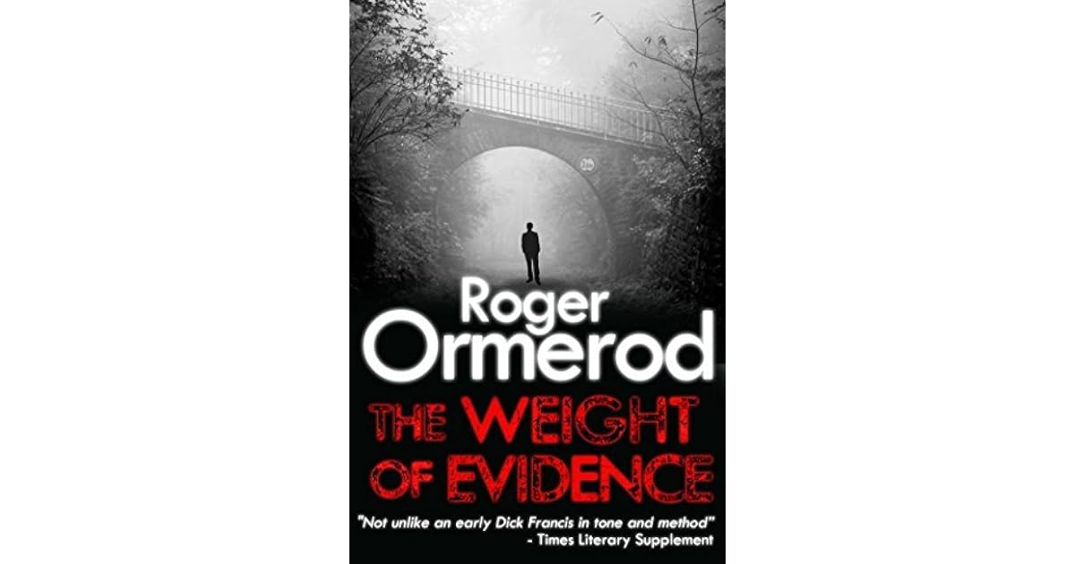 The Weight of Evidence (David Mallin, #11) by Roger Ormerod