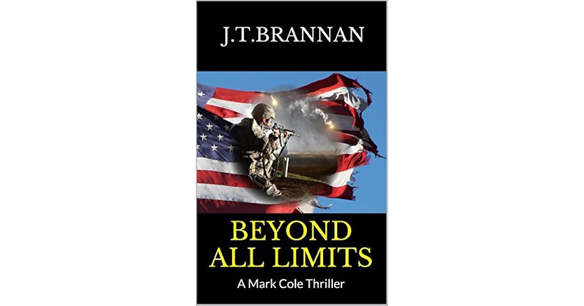 Beyond All Limits (Mark Cole, #3) by J.T. Brannan