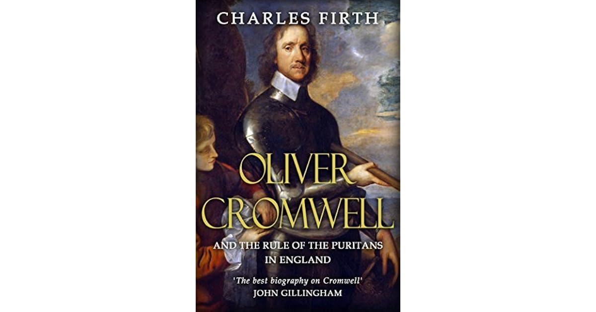 Oliver Cromwell and the Rule of the Puritans in England by Charles ...