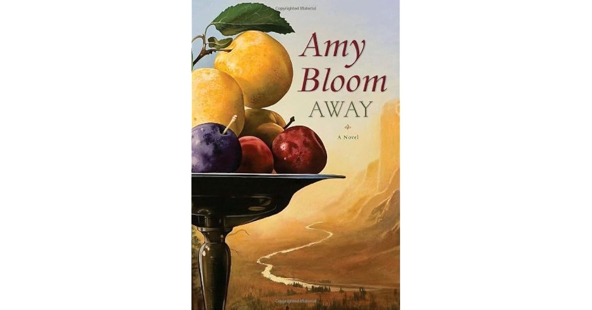 Away by Amy Bloom