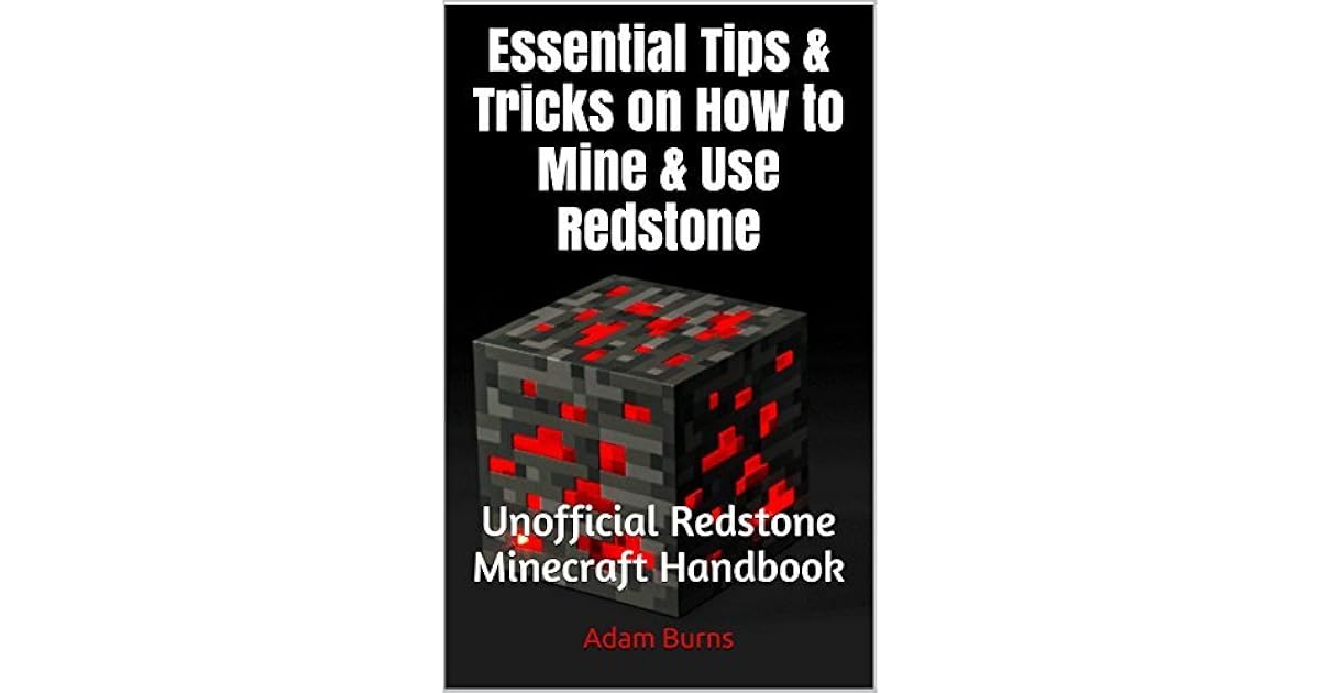 Unofficial Redstone Minecraft Handbook: Essential Tips & Tricks on How ...