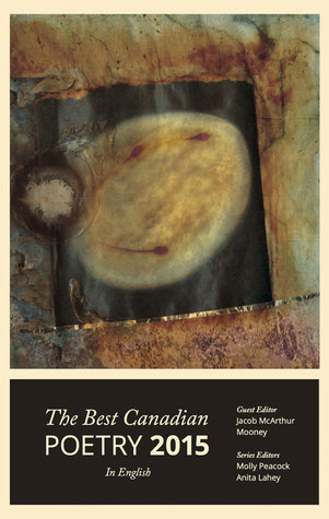 The Best Canadian Poetry in English 2015 by Anita Lahey