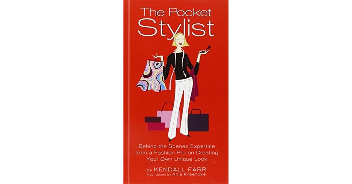 The Pocket Stylist by Kendall Farr